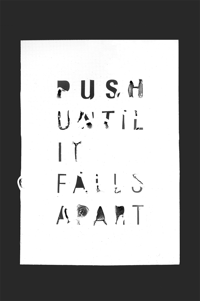 Push Until It Falls Apart/Poster Series | EXPERIMENTAL TYPOGRAPHY